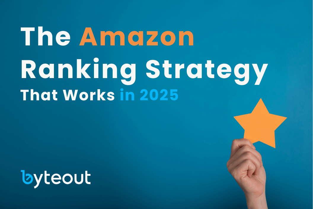 The Amazon Ranking Strategy That Works in 2025 - Byteout
